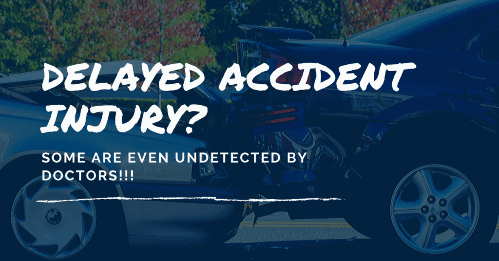 Delayed Car Accident Injuries: What You Need To Know