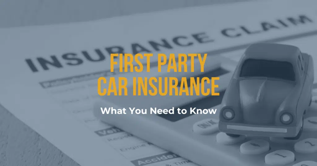 First Party Car Insurance: What You Need To Know | Michigan Auto Law