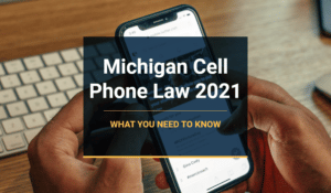 Michigan Cell Phone Law 2021: What You Need To Know – Legal Plans ...