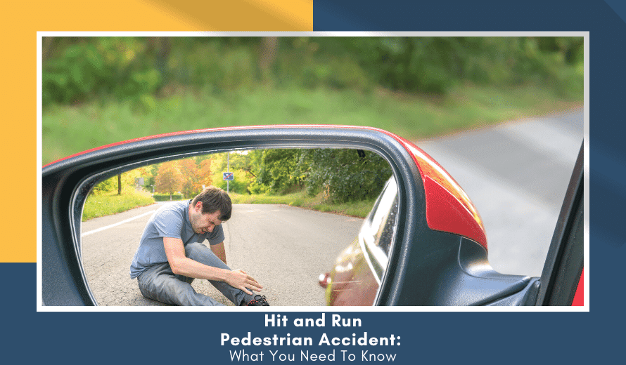 Hit and Run Pedestrian Accident: What You Need To Know