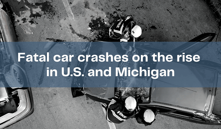 Fatal Car Crashes On The Rise In U.S. and Michigan