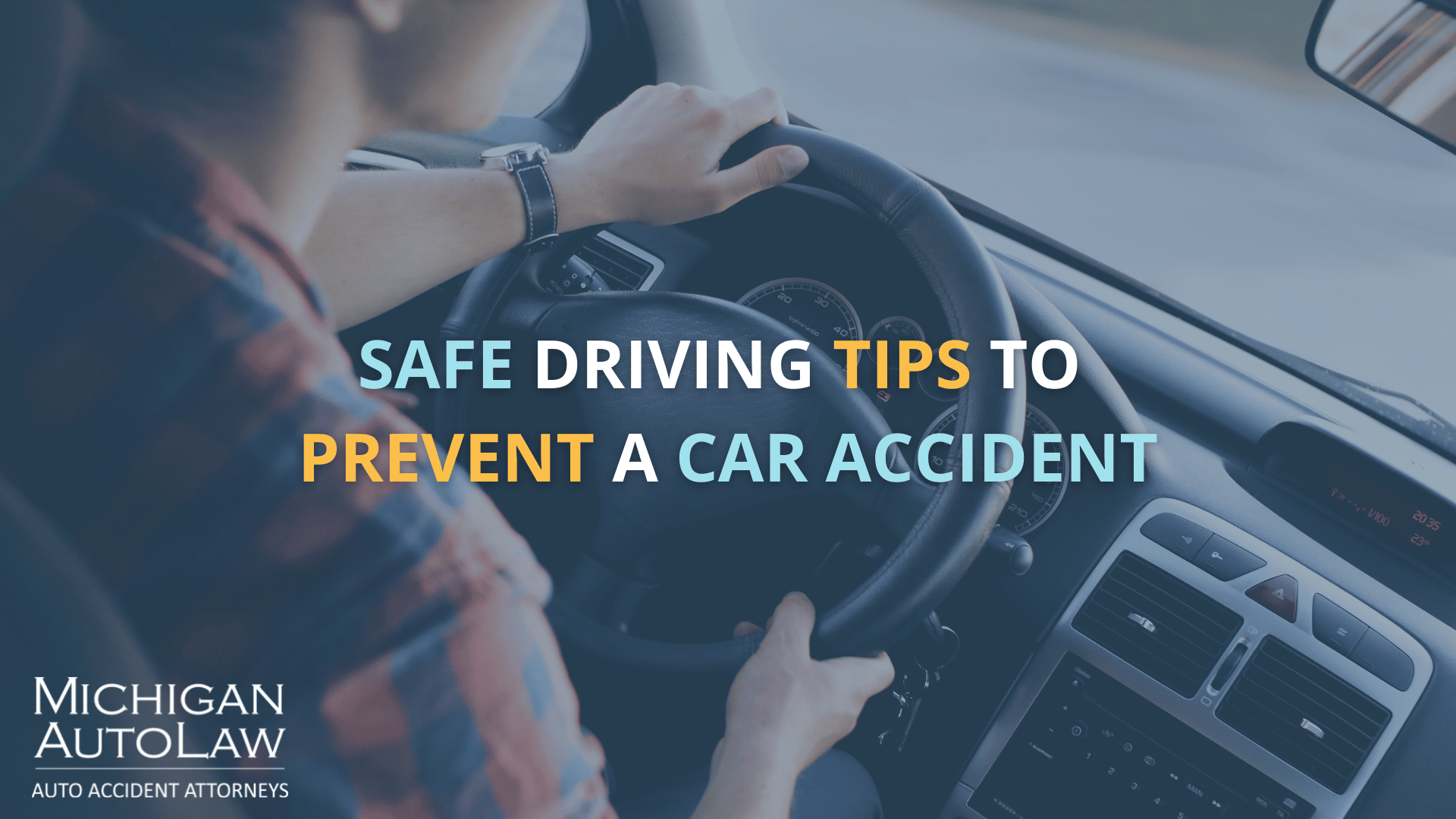 14 Safe Driving Tips To Prevent Car Accidents