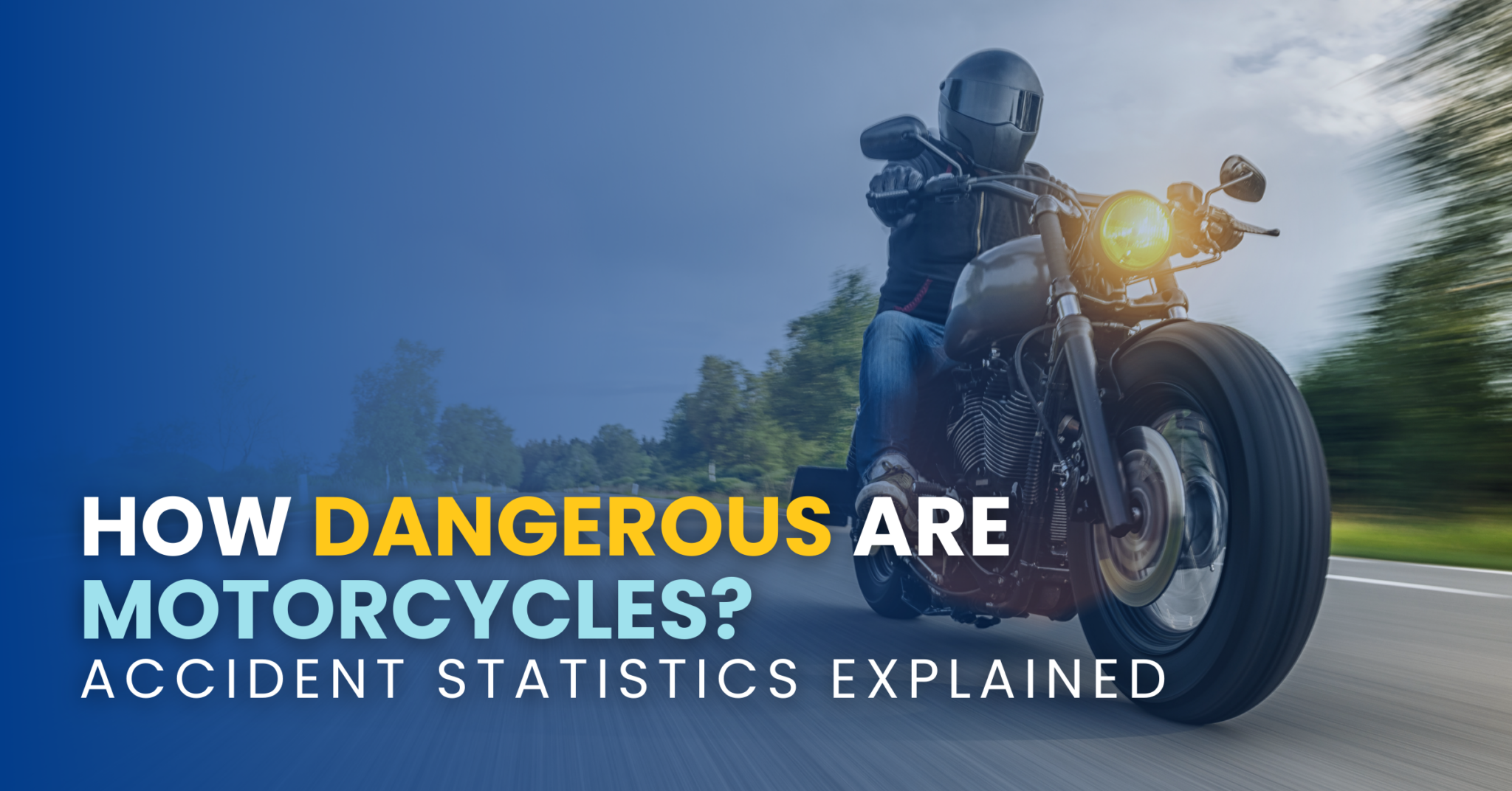 How Dangerous Are Motorcycles: Accident Statistics Explained