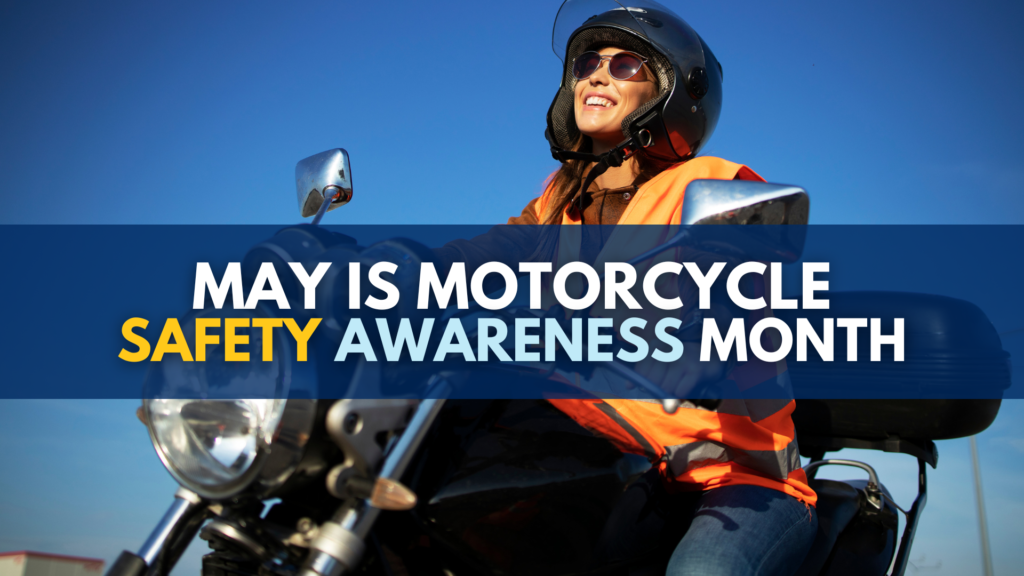 May 2024 Is Michigan Motorcycle Safety Awareness Month