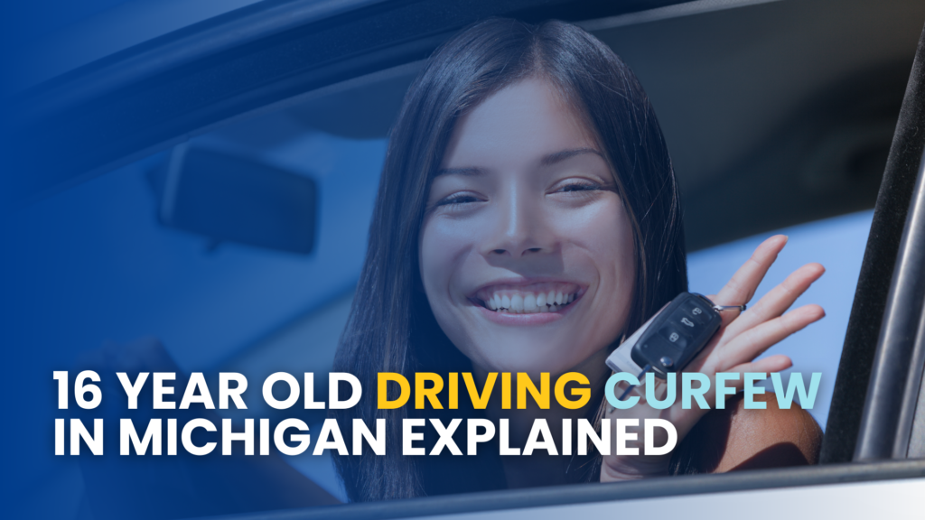 16 Year Old Driving Curfew In Michigan Explained