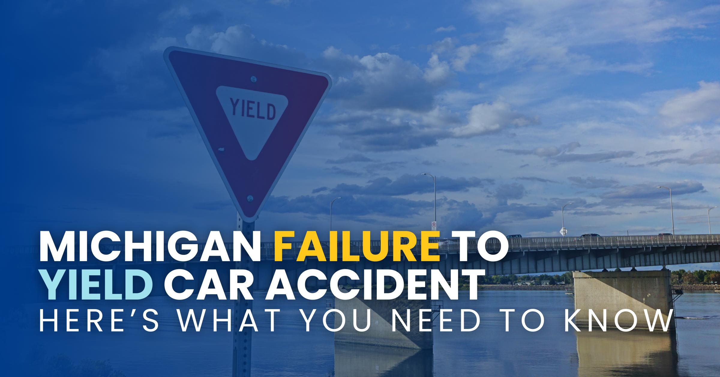Michigan Failure To Yield Car Accident: Here's What To Know