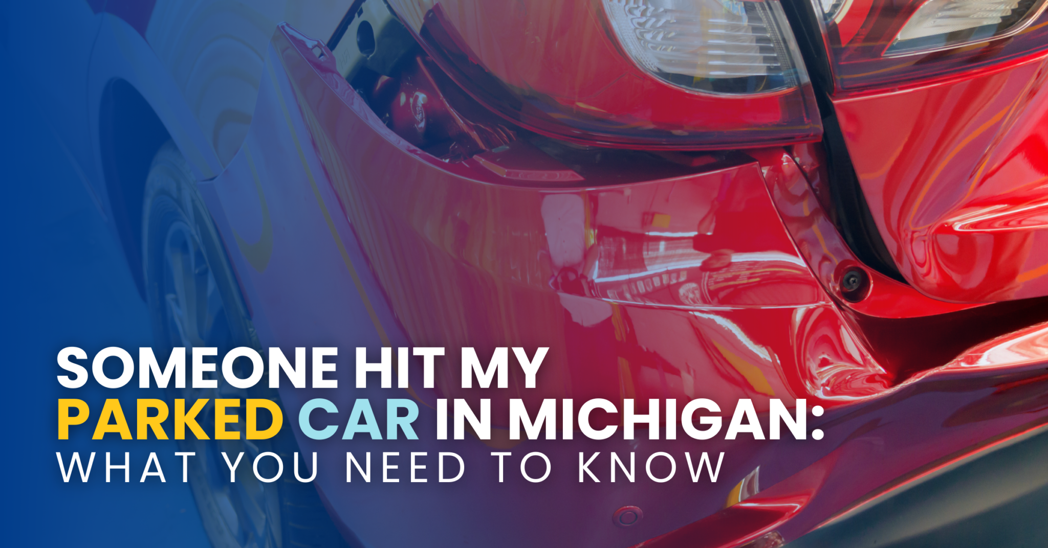 Someone Hit My Parked Car Michigan
