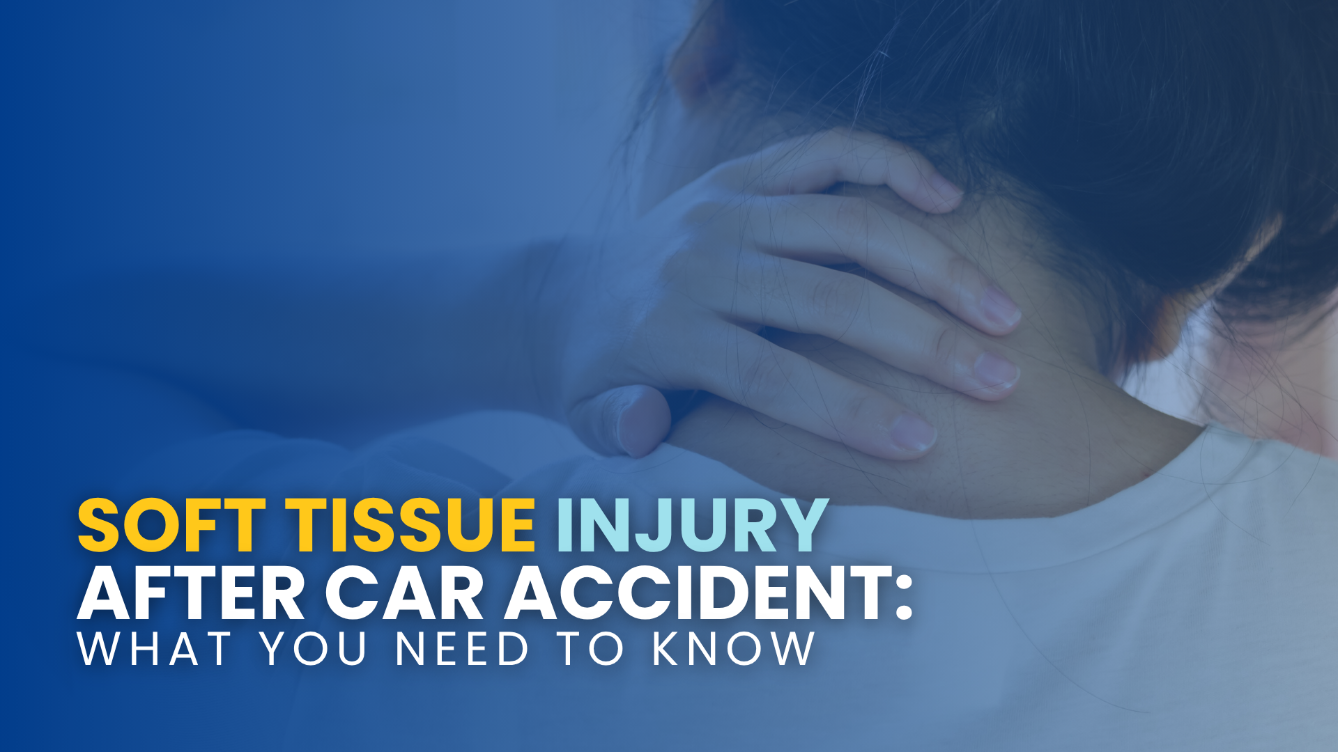Soft Tissue Injury After Car Accident Settlements Explained