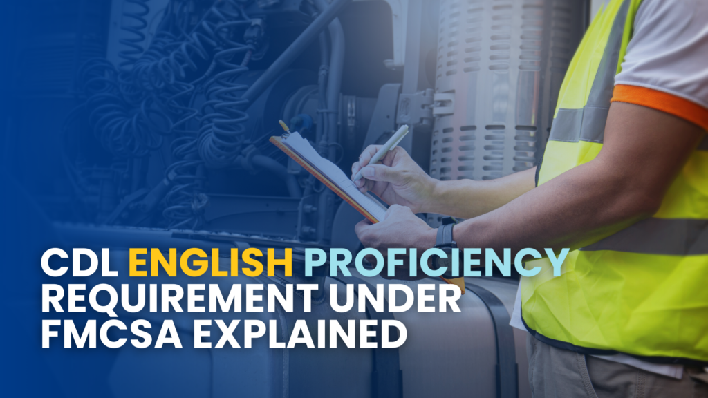 CDL English Proficiency Requirement Under FMCSA Explained