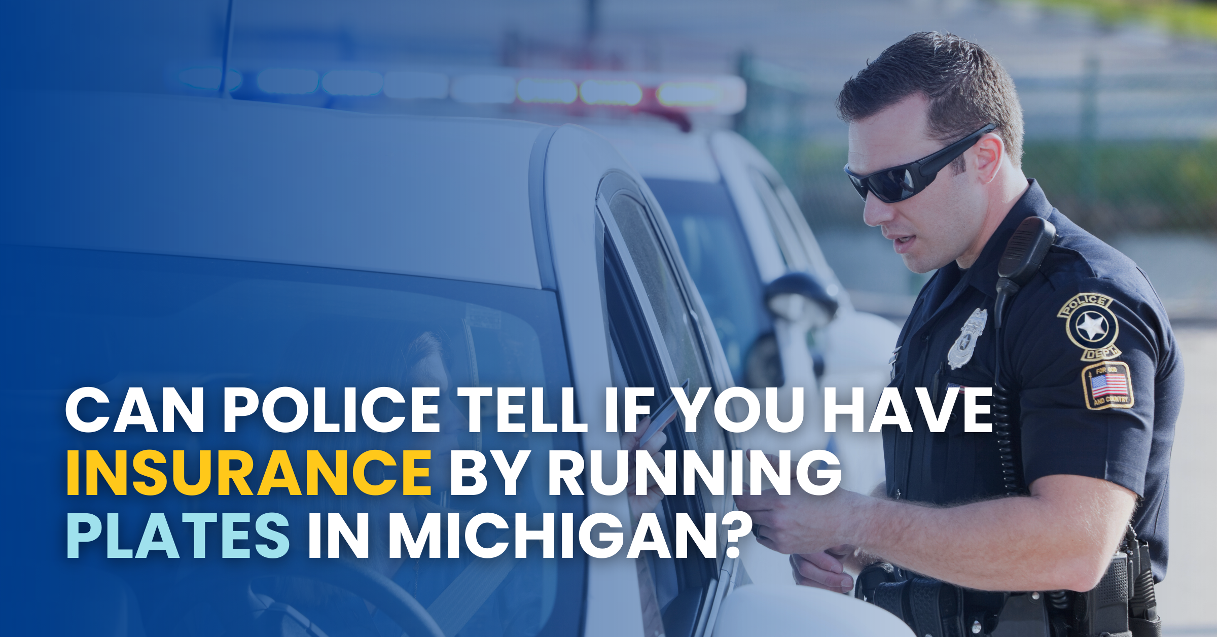 Can Police Tell If You Have Insurance By Running Plates In Michigan?