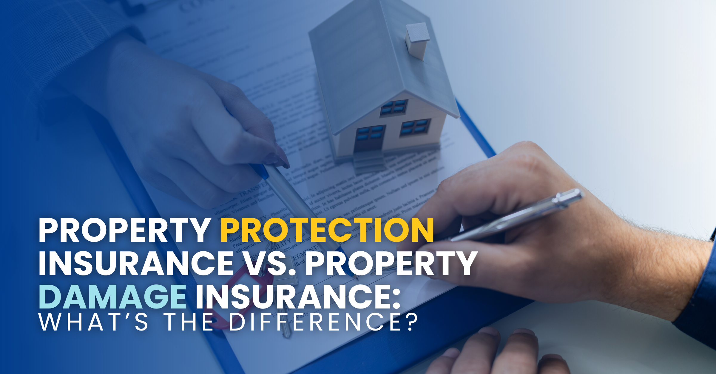 Property Protection Insurance VS Property Damage Insurance